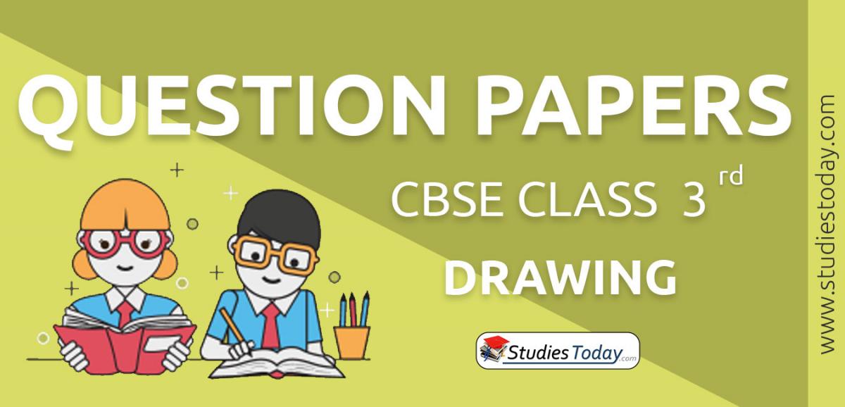 CBSE Class 3 Drawing Question Papers cbse-class-3-drawing-question-papers